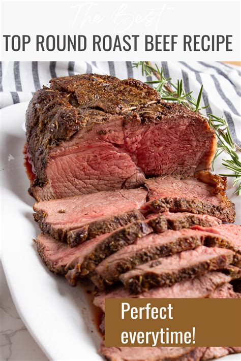 Top Round Roast Beef Recipe Beef Top Round Roast Recipe Roast Beef