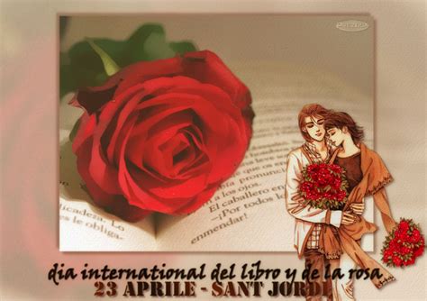 23 APRILE Giornata Mondiale Del Libro E Della Rosa