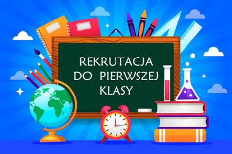 Rekrutacja do klasy pierwszej Zespół Kształcenia i Wychowania w