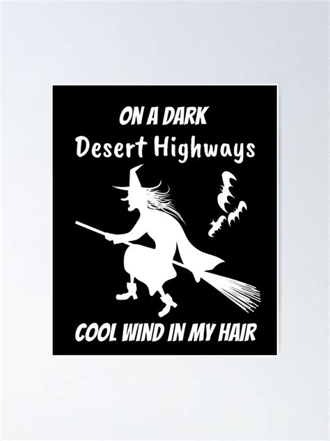 On A Dark Desert Highway Cool Wind In My Hair Witch Halloween Poster For Sale By Hotshirt99