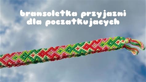 Jak zrobić bransoletkę przyjaźni z muliny bransoletka z muliny diy