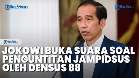 Jokowi Kapolri Dan Jaksa Agung Buka Suara Soal Dugaan Jampidsus
