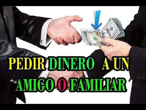 COMO PEDIR DINERO PRESTADO SIN GARANTÍA A UN AMIGO O FAMILIAR YouTube