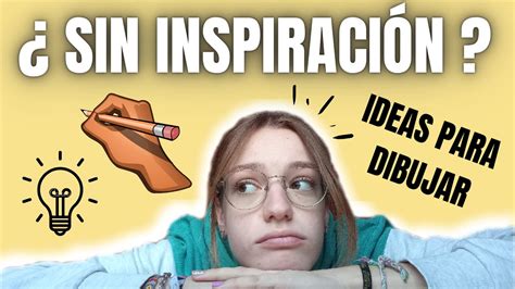 ENCONTRAR INSPIRACIÓN para DIBUJAR YouTube