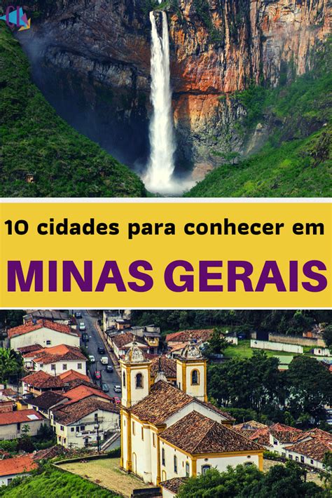 Minas Gerais Brasil Confira Uma Lista De 10 Cidades Mineiras Que