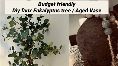 Budget Friendly 6 Feet Tall Faux Eukalyptus Tree Diy Aged Vase Diy