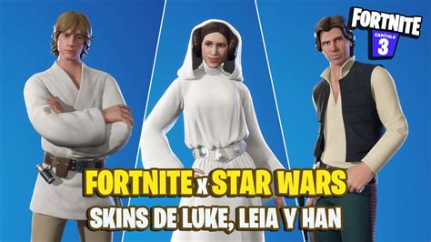 Fortnite X Star Wars Luke Skywalker Han Solo Y La Princesa Leia
