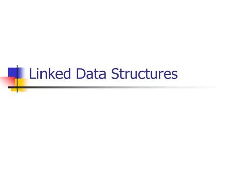 Ppt Linked Data Structures Powerpoint Presentation Free Download Id9565868