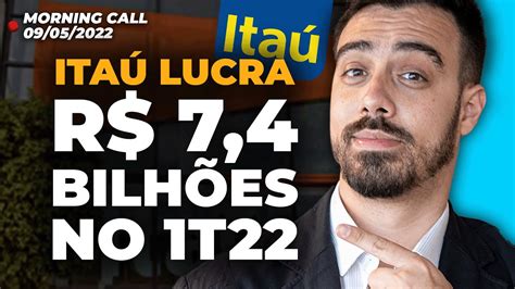 ITAÚ ITUB4 LUCRA R 7 4 BILHÕES Balanços de BTG BPAC11 e Azul