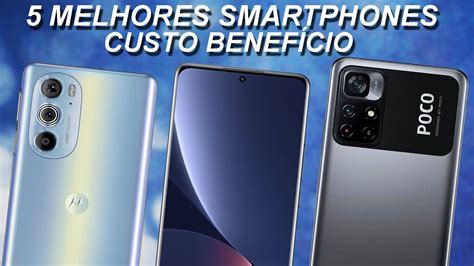 TOP 5 MELHORES CELULARES PARA COMPRAR EM 2022 2023 YouTube