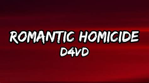 D Vd Romantic Homicide Lyrics Youtube
