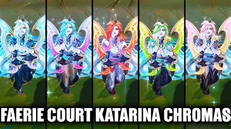 All Faerie Court Katarina Chromas League Of Legends Youtube