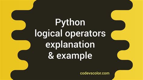 logical operators in python explanation with example code vs color programming tutorial