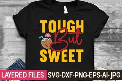 Tough But Sweet Svg Cut File Graphic By GatewayDesign Creative Fabrica