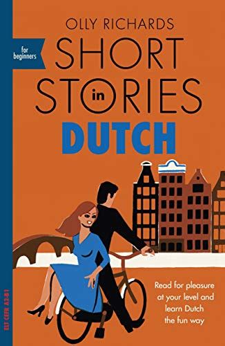 Short Stories In Dutch For Beginners Read For Pleasure At Your Level