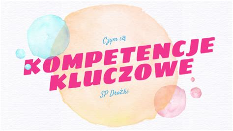 Kompetencje Kluczowe W Szkole