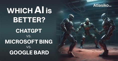 Which Ai Is Better Chatgpt Vs Microsoft Bing Vs Google Bard