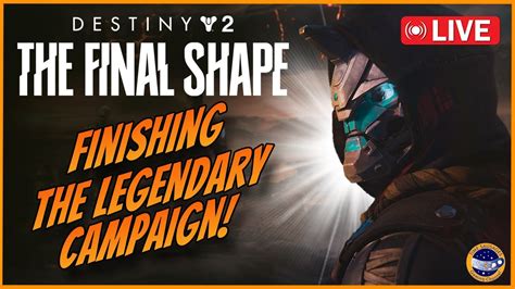 Destiny 2 Final Shape Legend Campaign Finale YouTube