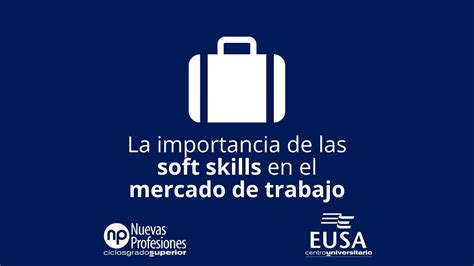 La Importancia De Las Competencias Transversales Eusa