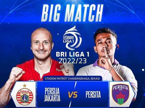 Link Live Streaming Indosiar Siaran Langsung Persija Vs Persita Di Liga
