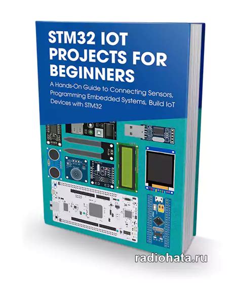 STM32 IoT Projects For Beginners A Hands On Guide To Connecting