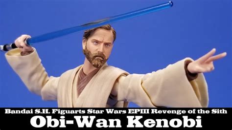 S H Figuarts Obi Wan Kenobi Star Wars Revenge Of The Sith Bandai