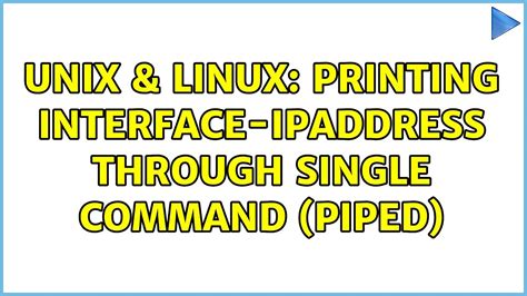 unix and linux printing interface ipaddress through single command piped 4 solutions youtube