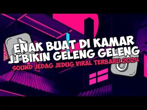 Dj Sound JJ Full Bass Cocok Buat Di Kamar Kane Full Bass Speed Up
