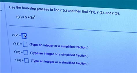 solved use the four step process to find r x ﻿and then