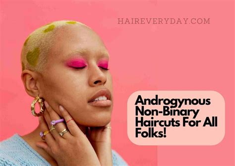 Non Binary Haircuts For Straight Hair Best Androgynous Looks To