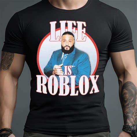 Dj Khaled Life Is Roblox Shirt Hersmiles