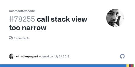 Call Stack View Too Narrow Issue 78255 Microsoft Vscode GitHub