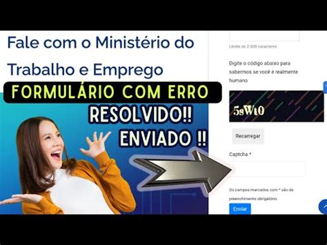 ENVIE O FORMULÁRIO SEM DA ERRO TEM COMPROVAÇÃO QUE ASSIM DA CERTO