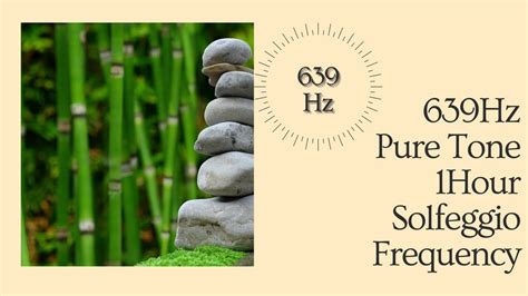 639 Hz Pure Tone 1Hour Solfeggio Frequency YouTube