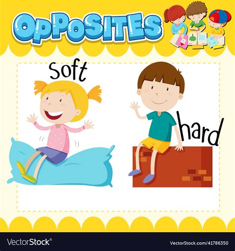 Opposite Words For Soft And Hard Royalty Free Vector Image