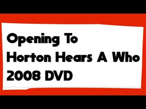 Opening To Dr Seuss Horton Hears A Who 2008 DVD YouTube