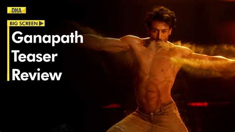 Ganapath Teaser Review Tiger Shroff Kirti Sanon Starrer Ganapath