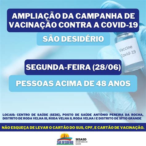 AMPLIAÇÃO DA CAMPANHA DE VACINAÇÃO PESSOAS ACIMA DE 48 ANOS