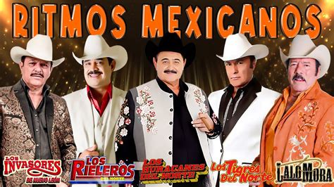 Los Huracanes Del Norte Tigres Del Norte Lalo Mora Cardenales De