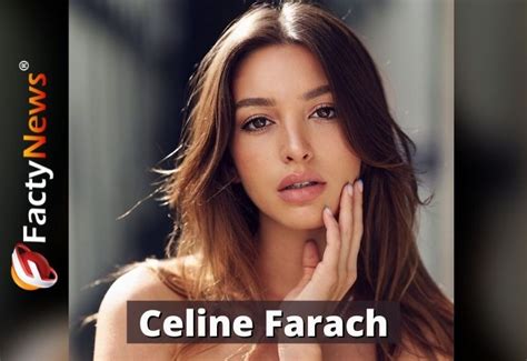 Who Is Celine Farach Wiki Biography Height Age Net Worth