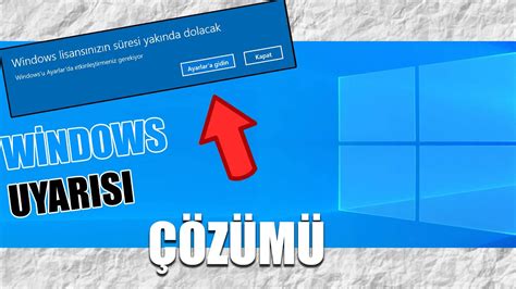 Windows Lisansınızın Süresi Yakında Dolacak Uyarısı Nasıl Çözülür