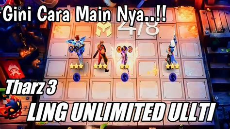 Gini Cara Main Nya Tharz Skill 3 Ling Unlimited Ultimate