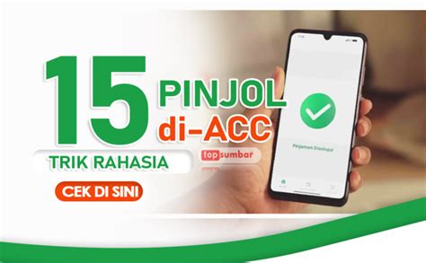Trik Rahasia Agar Pinjaman Online Di Acc Dan Alasan Pengajuan Pinjol