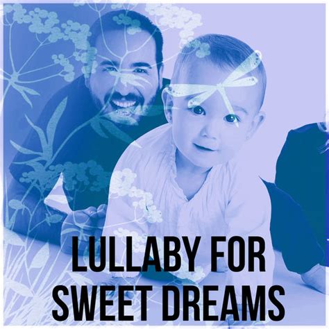 Lullaby For Sweet Dreams Deep Sound For Sleep Music For Restful