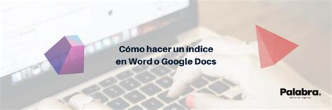 Cómo hacer un índice en Word o Google Docs Palabra