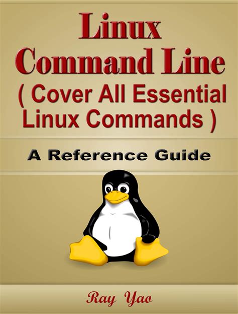 Linux Linux Command Line Cover All Essential Linux Commands A Reference Guide A Complete