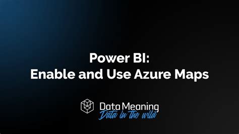 How To Enable And Use Azure Maps In Power BI YouTube