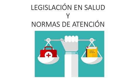 Legislaci N En Salud Y Normas De Atenci N Youtube