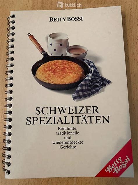 Betty Bossi Schweizer Spezialitäten im Kanton Basel Landschaft tutti ch
