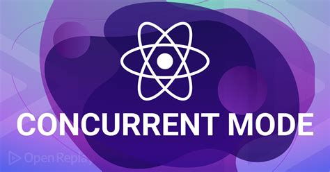 Concurrent Mode In React An Overview
